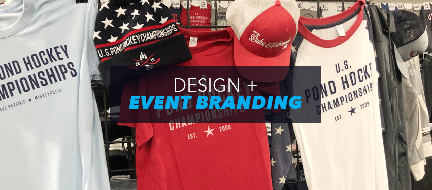 Event Graphics, Apparel + Branding